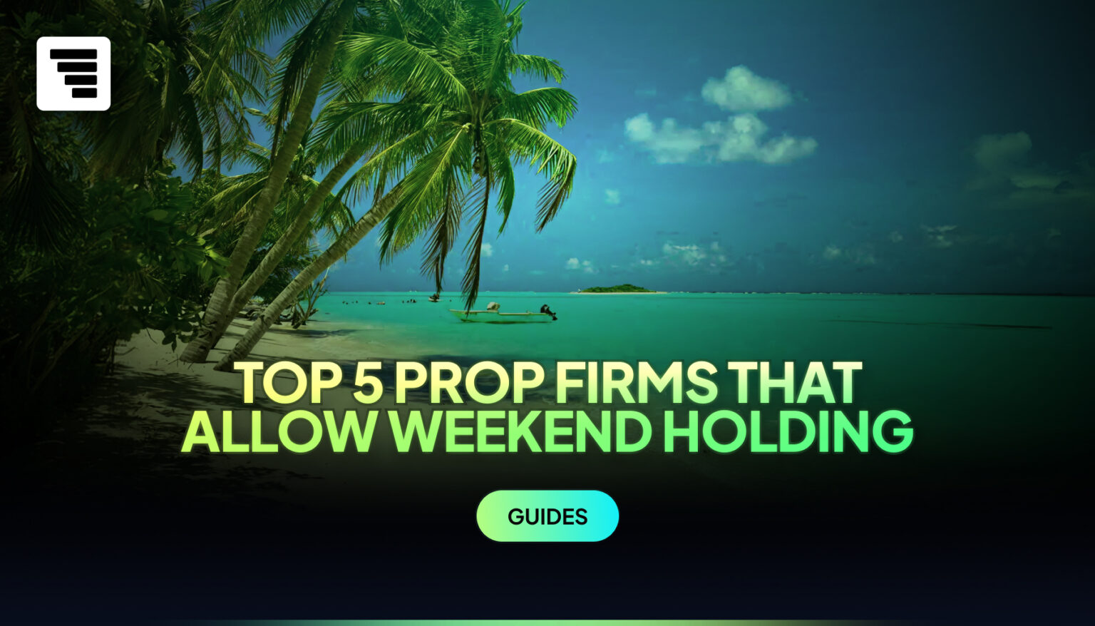 Top 5 Prop Firms That Allow Weekend Holding | FXIFY